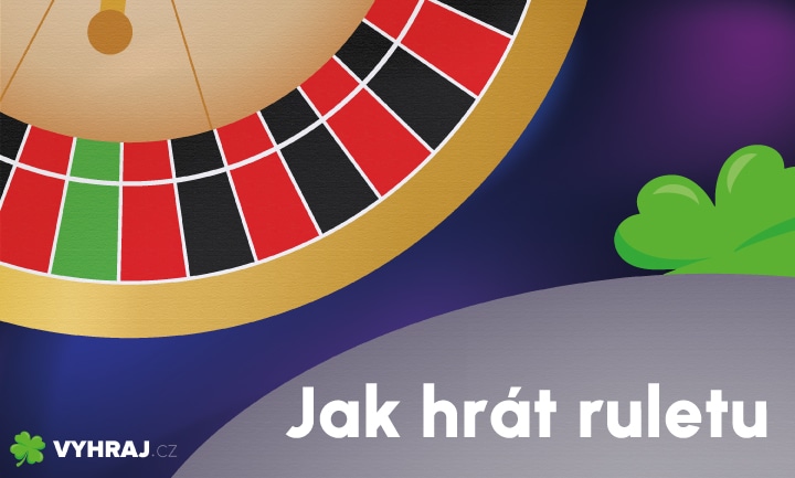 Jak hrát ruletu: Kompletní návod a pravidla 2026 | 🍀 Vyhraj.cz