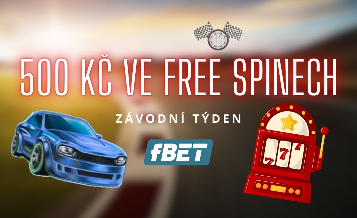 Závodní týden u fBET: Získej 500 Kč ve free spinech! | 🍀 Vyhraj.cz